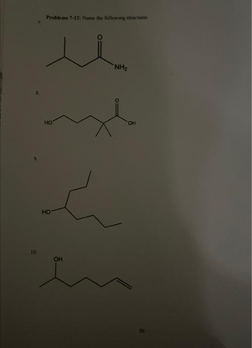Solved Problems 7-12t Name the following weractures | Chegg.com