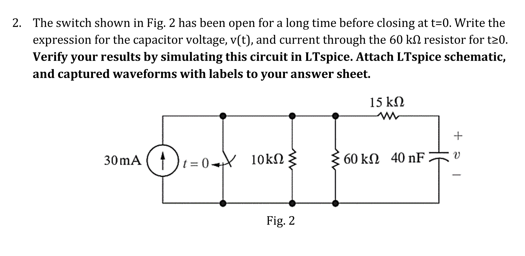 Solved The switch shown in Fig. 2 ﻿has been open for a long | Chegg.com
