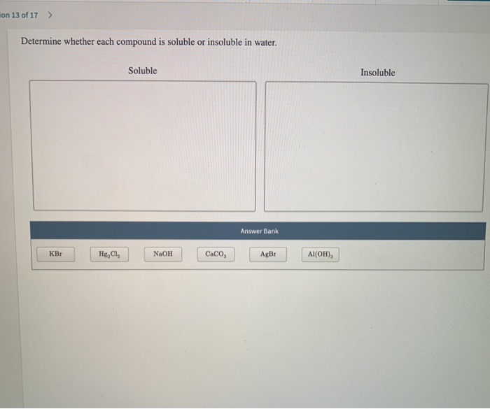 Solved on 13 of 17 > Determine whether each compound is | Chegg.com Solved on 13 of 17 > Determine whether each compound is | Chegg.com
