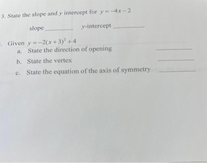 Solved 3. State the slope and y intercept for y=−4x−2 slope | Chegg.com