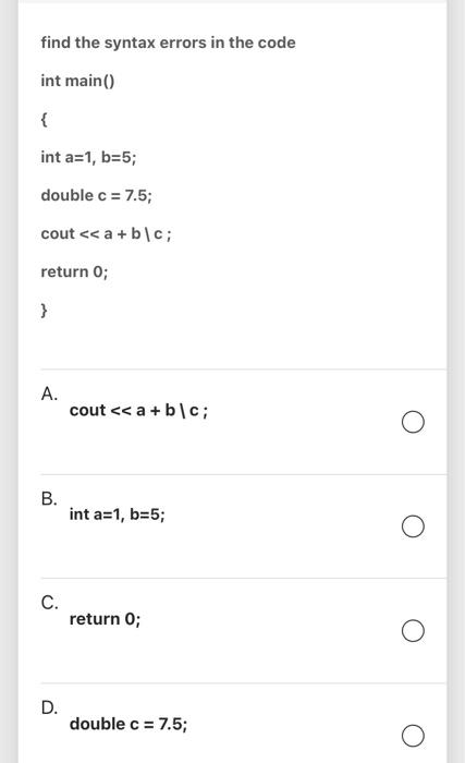 Solved find the syntax errors in the code int main() int | Chegg.com