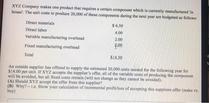 Solved XYZ Company makes one product that requires a certain | Chegg.com