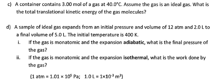 Solved c) ﻿A container contains 3.00mol of a gas at 40.0°C. | Chegg.com