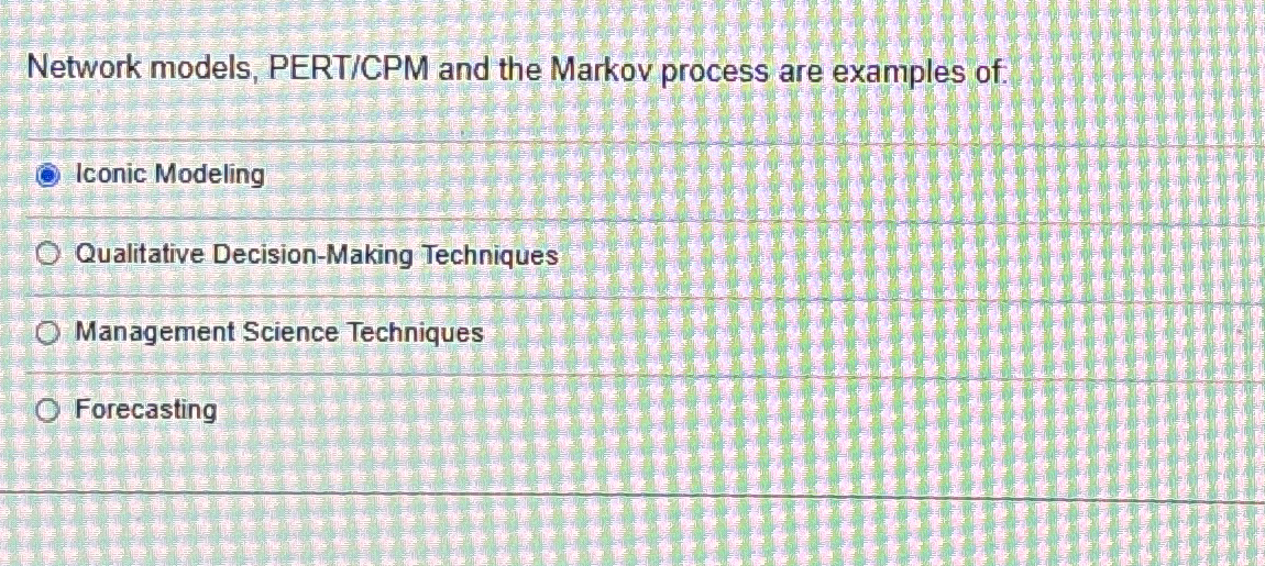 Solved Network models, PERT/CPM and the Markov process are | Chegg.com