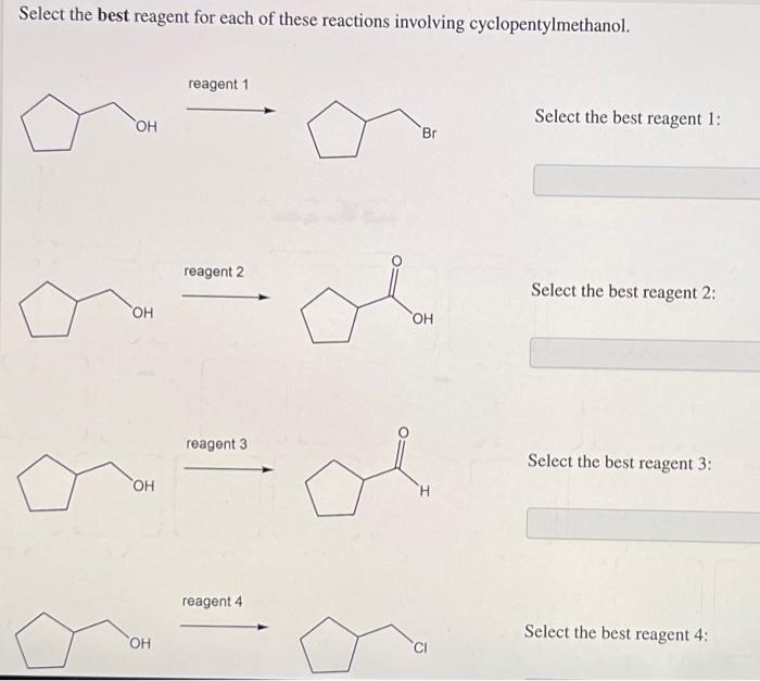 Solved Select the best reagent for each of these reactions | Chegg.com