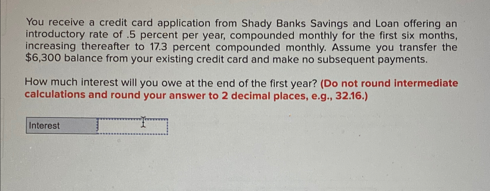 Solved You receive a credit card application from Shady | Chegg.com