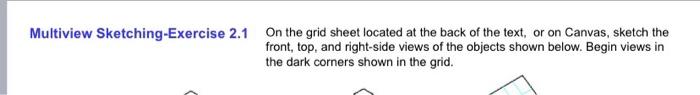 Solved Multiview Sketching-Exercise 2.1 On the grid sheet | Chegg.com