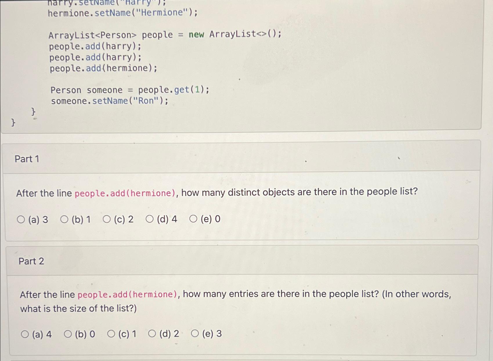 Solved hermione.setName("Hermione");ArrayList==get(1) | Chegg.com