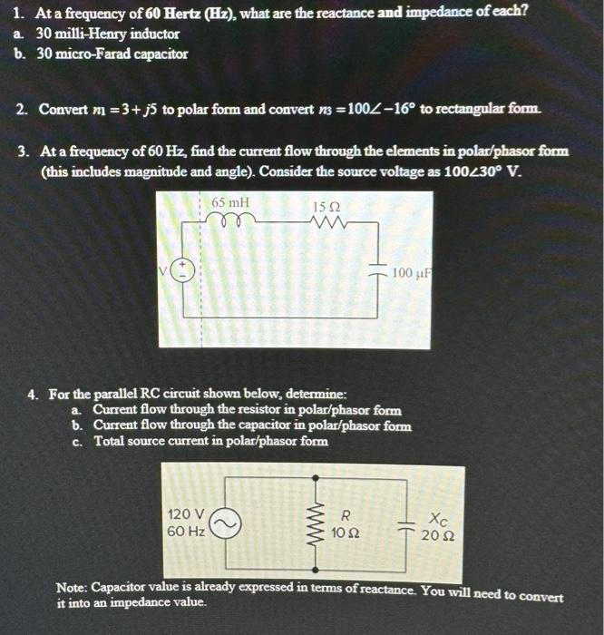 Solved 1. At a frequency of 60Hertz(Hz), what are the | Chegg.com