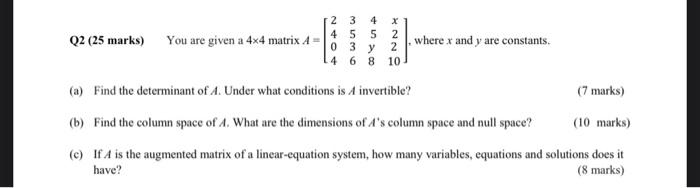 Solved Q2 (25 marks) You are given a 4×4 matrix | Chegg.com