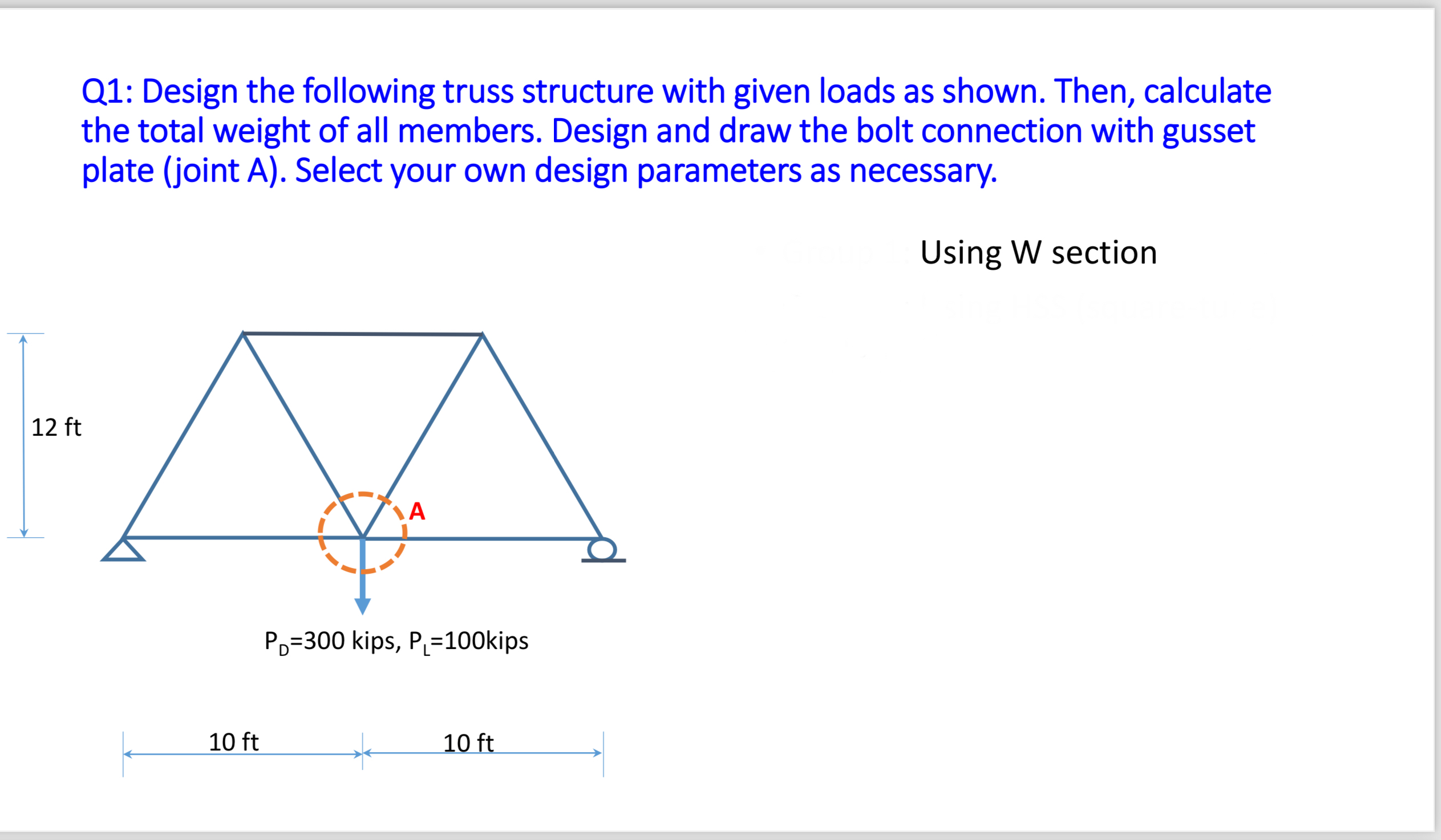 Solved Q1: Design the following truss structure with given | Chegg.com