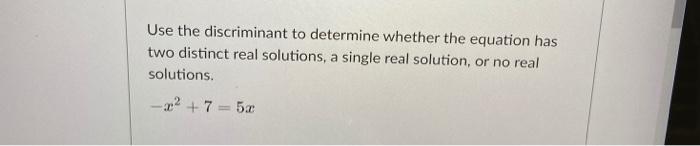 Solved Use the discriminant to determine whether the | Chegg.com