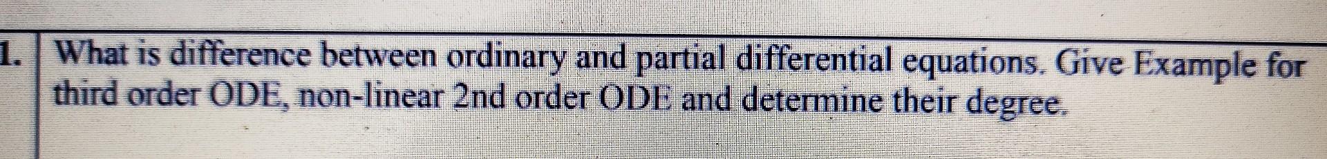 Solved 1. What is difference between ordinary and partial | Chegg.com