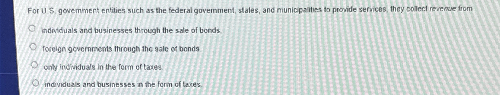 For U.S. ﻿government entities such as the federal | Chegg.com