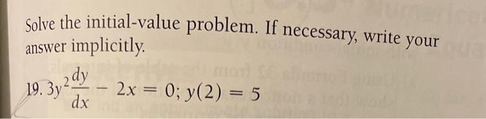 Solved Solve the initial-value problem. If necessary, write | Chegg.com