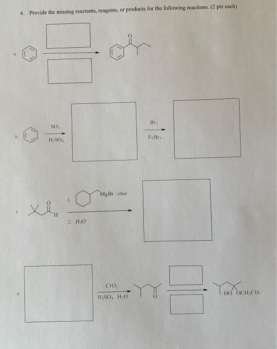 Solved 4. Provide the missing reactants, reagents, or | Chegg.com