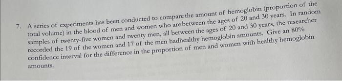 Solved 7. A series of experiments has been conducted to | Chegg.com