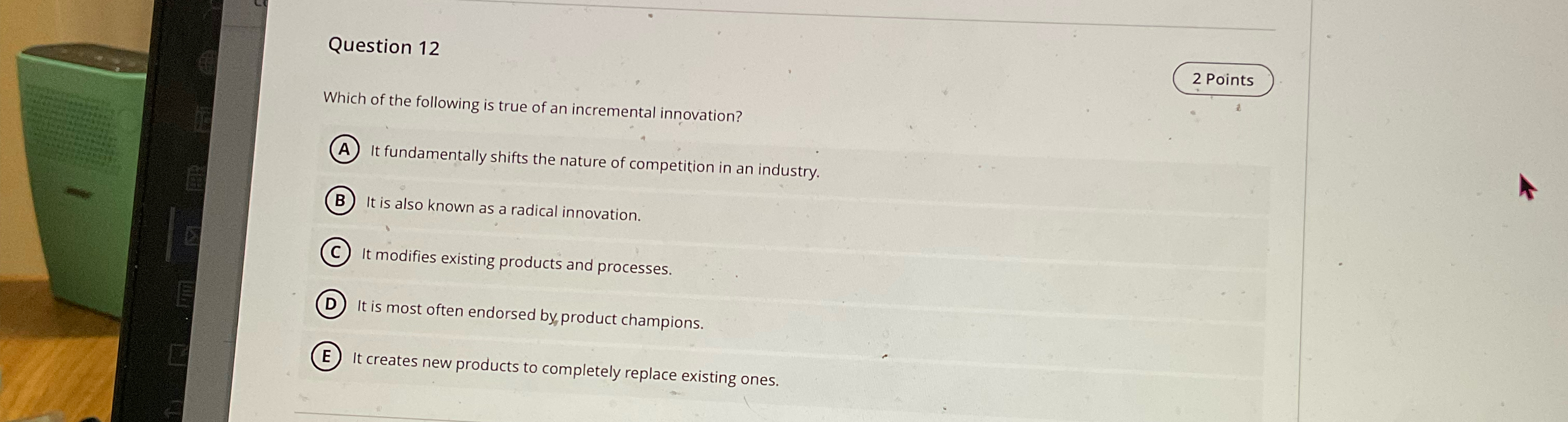 Solved Question 122 ﻿PointsWhich of the following is true of | Chegg.com