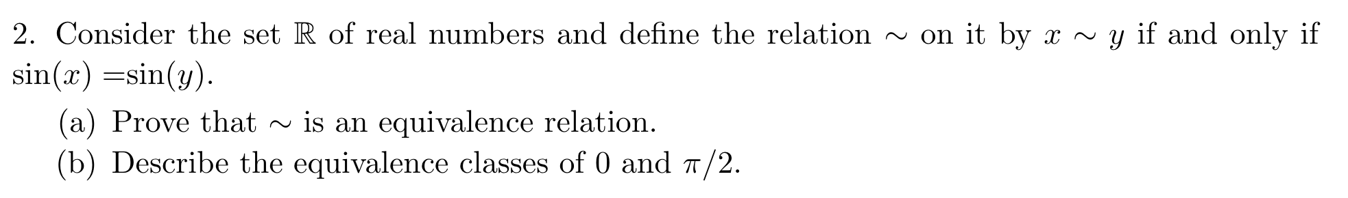 Solved Consider the set R ﻿of real numbers and define the | Chegg.com