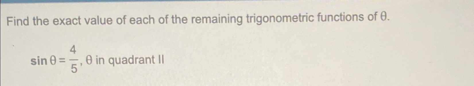 Solved Find the exact value of each of the remaining | Chegg.com