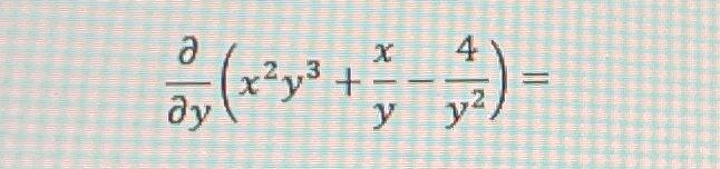 Solved deldely(x2y3+xy-4y2)= | Chegg.com