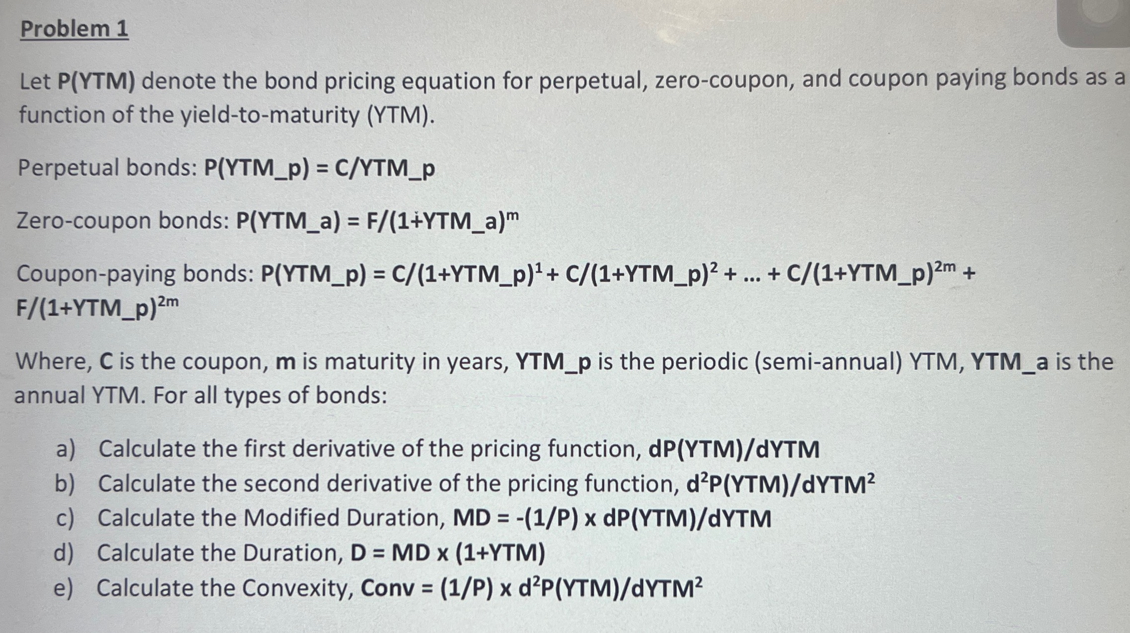 Solved Problem 1Let P(YTM) ﻿denote the bond pricing equation | Chegg.com