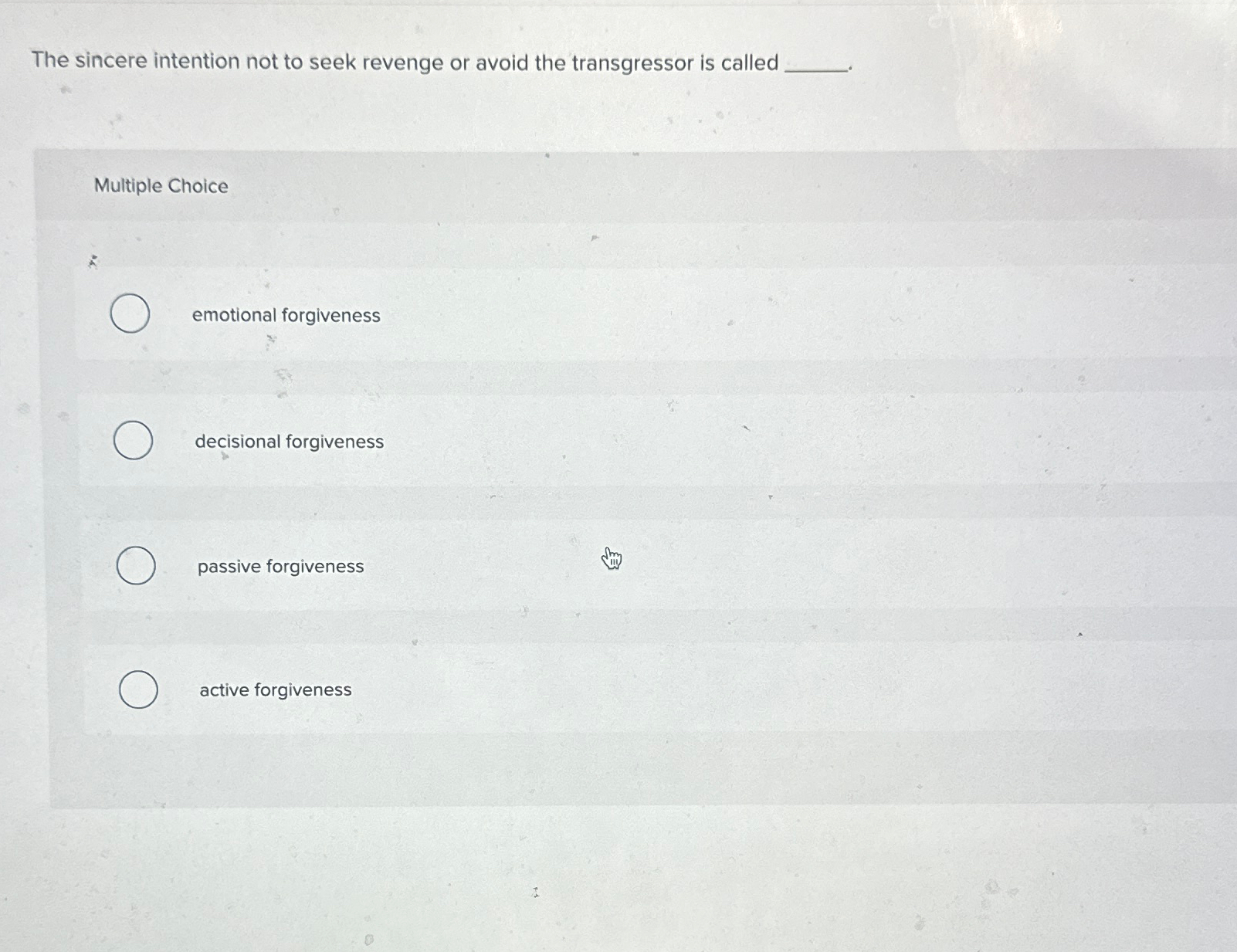 Solved The sincere intention not to seek revenge or avoid | Chegg.com