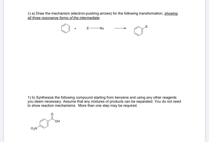 Solved 1) a) Draw the mechanism (electron-pushing arrows) | Chegg.com