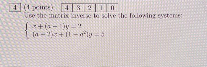 Solved Use the matrix inverse to solve the following | Chegg.com ...