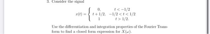 Solved 3. Consider the signal | Chegg.com
