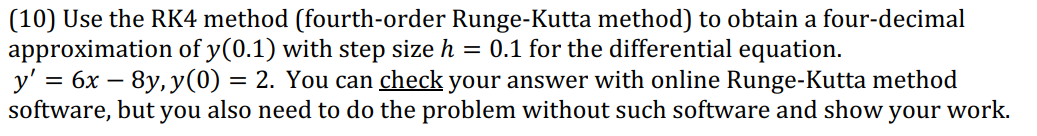 Solved Use the RK4 ﻿method (fourth-order Runge-Kutta method) | Chegg.com