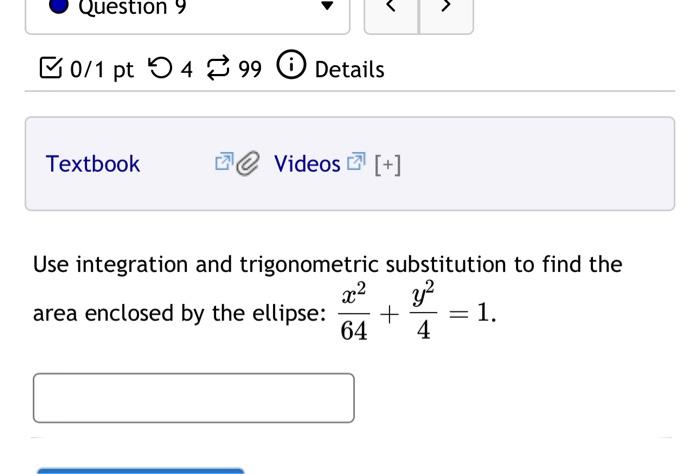 Solved Question 9 0/1 pt 499 Details Textbook Videos [+] Use | Chegg.com