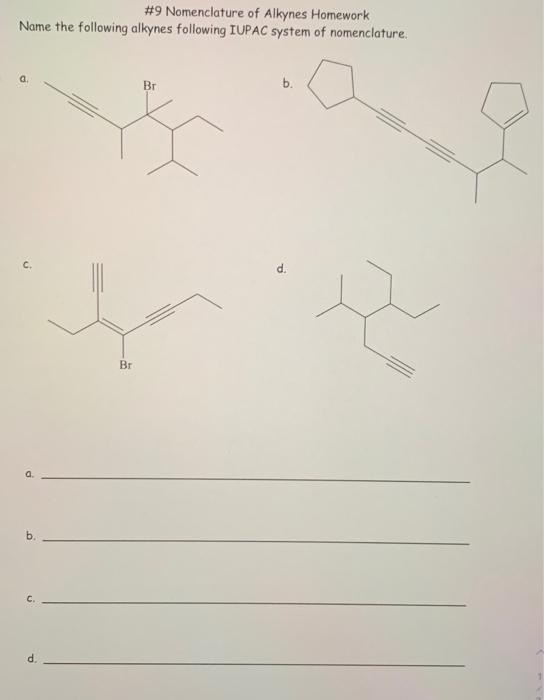 Solved #9 Nomenclature of Alkynes Homework Name the | Chegg.com