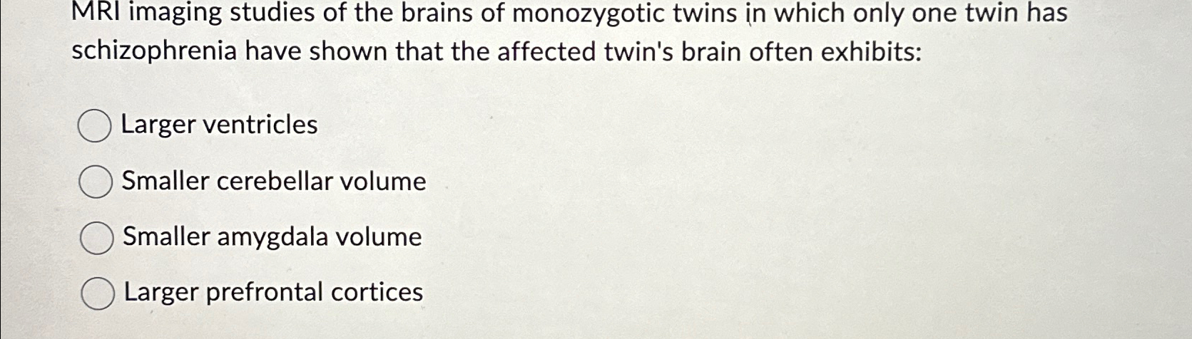 Solved MRI imaging studies of the brains of monozygotic | Chegg.com
