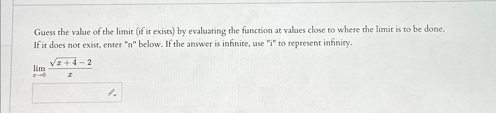 Solved Guess the value of the limit (if it exists) ﻿by | Chegg.com