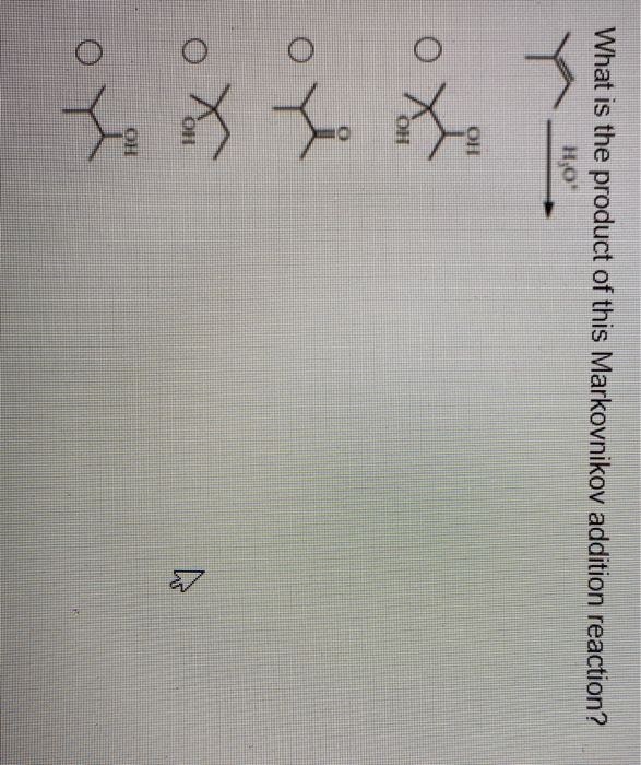 Solved What is the product of this Markovnikov addition | Chegg.com