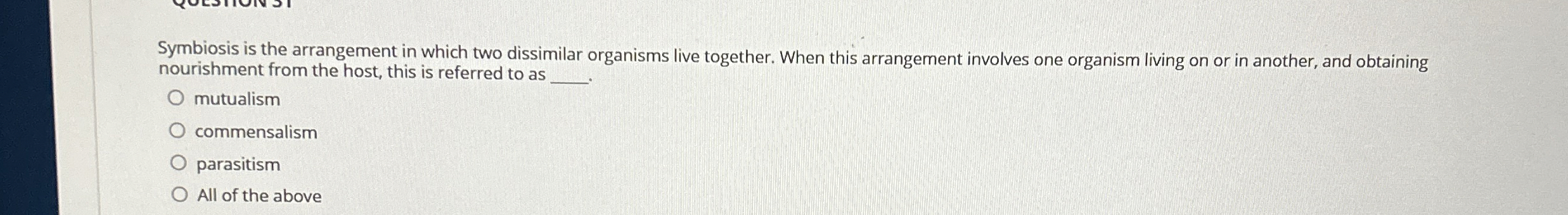 Solved Symbiosis is the arrangement in which two dissimilar | Chegg.com