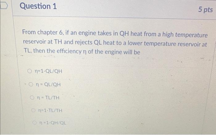 Solved From chapter 6, if an engine takes in QH heat from a | Chegg.com