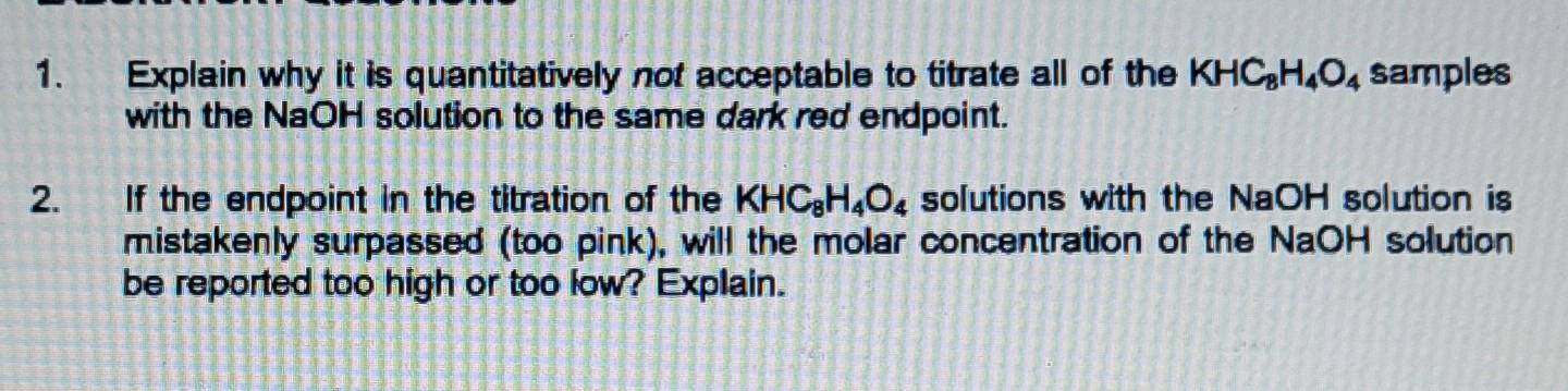 Solved 1. Explain why it is quantitatively not acceptable to | Chegg.com