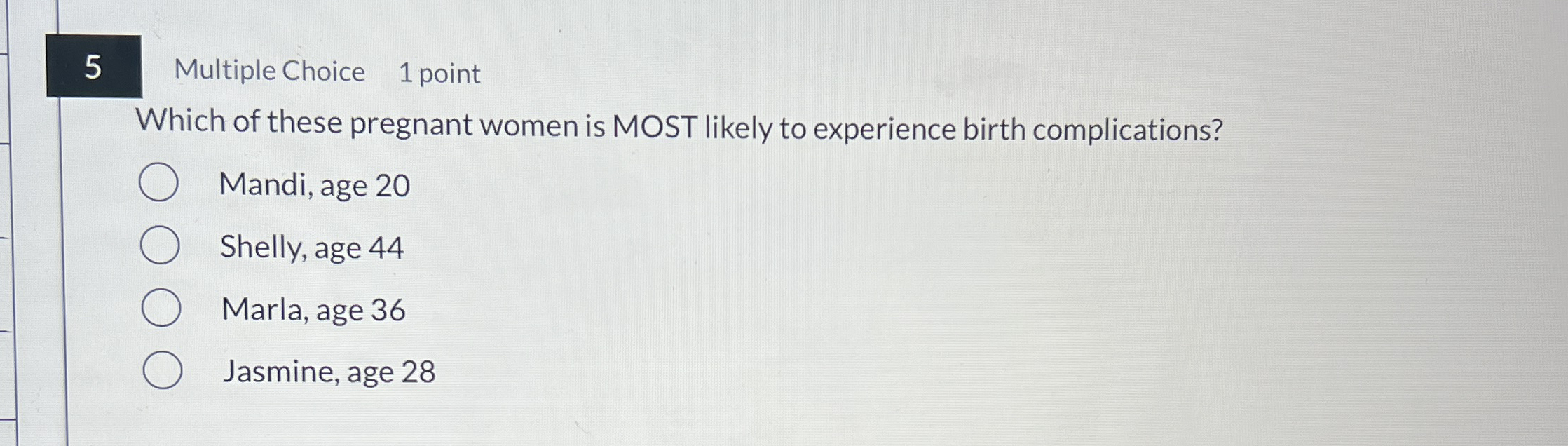 Solved 5Multiple Choice1 ﻿pointWhich of these pregnant women | Chegg.com