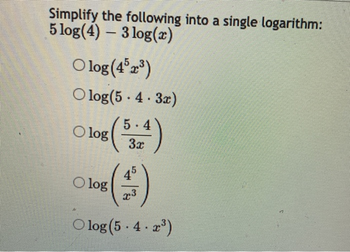Solved Simplify the following into a single logarithm: 5 | Chegg.com