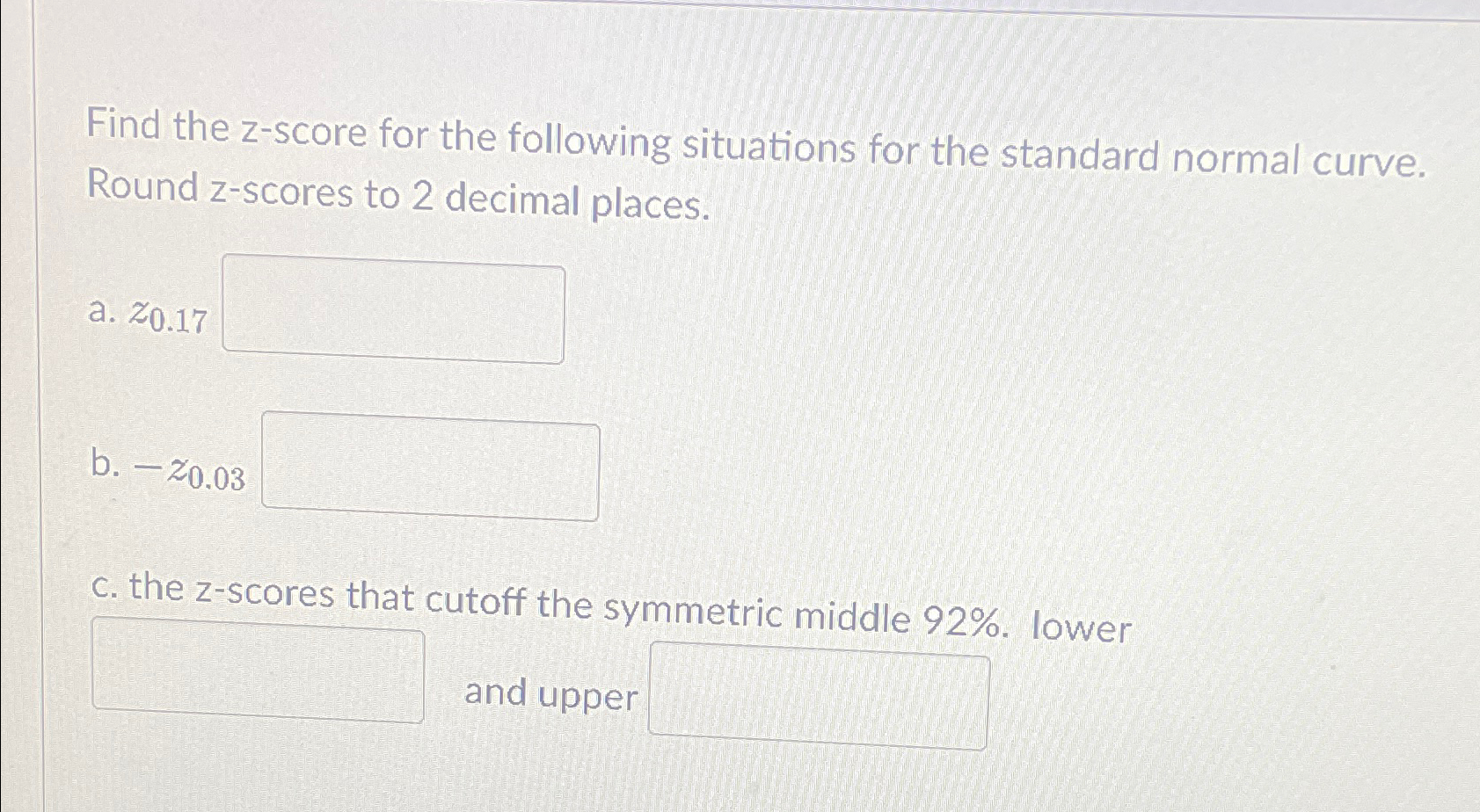 Solved Find the z-score for the following situations for the | Chegg.com
