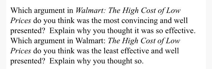 Solved Which argument in Walmart: The High Cost of Low | Chegg.com