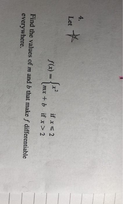 Solved Let f(x) = mx + b if x 2 Find the values | Chegg.com