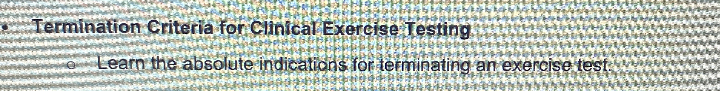 Solved Termination Criteria for Clinical Exercise | Chegg.com