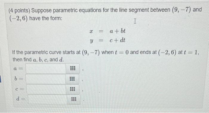Solved (4 points) Suppose parametric equations for the line | Chegg.com
