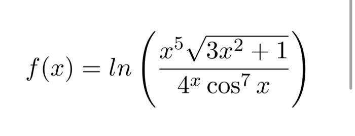 Solved f(x)=ln(4xcos7xx53x2+1) | Chegg.com