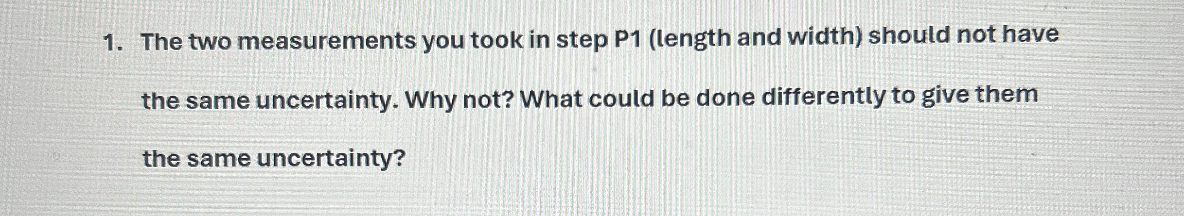 Solved The two measurements you took in step P1 (length and | Chegg.com