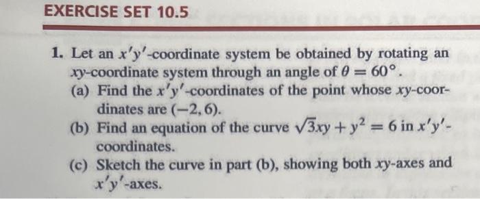 Solved 1. Let an x′y′-coordinate system be obtained by | Chegg.com