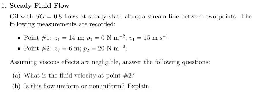 Solved Steady Fluid FlowOil with SG=0.8 ﻿flows at | Chegg.com